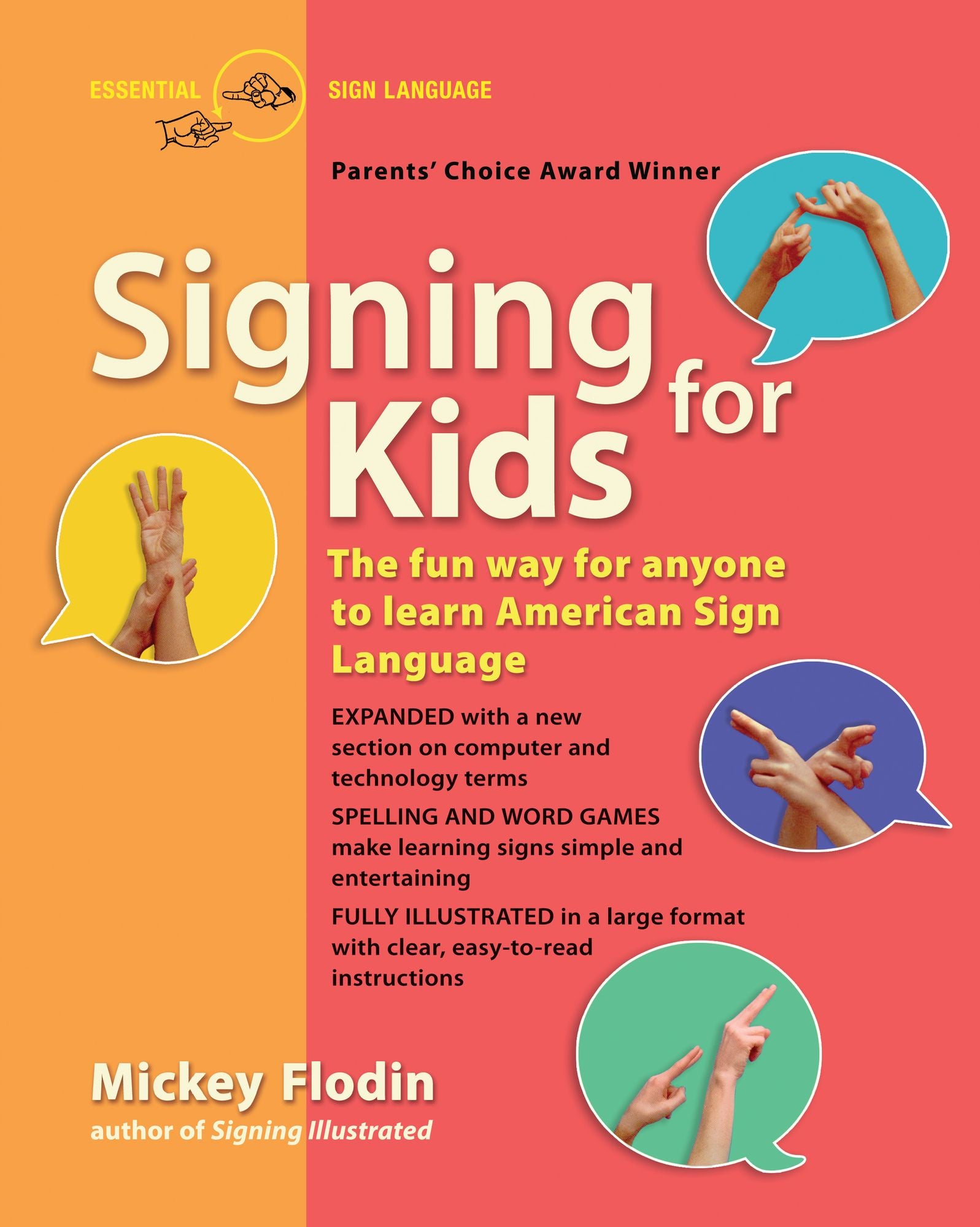 Signing for Kids: The Fun Way for Anyone to Learn American Sign Langua