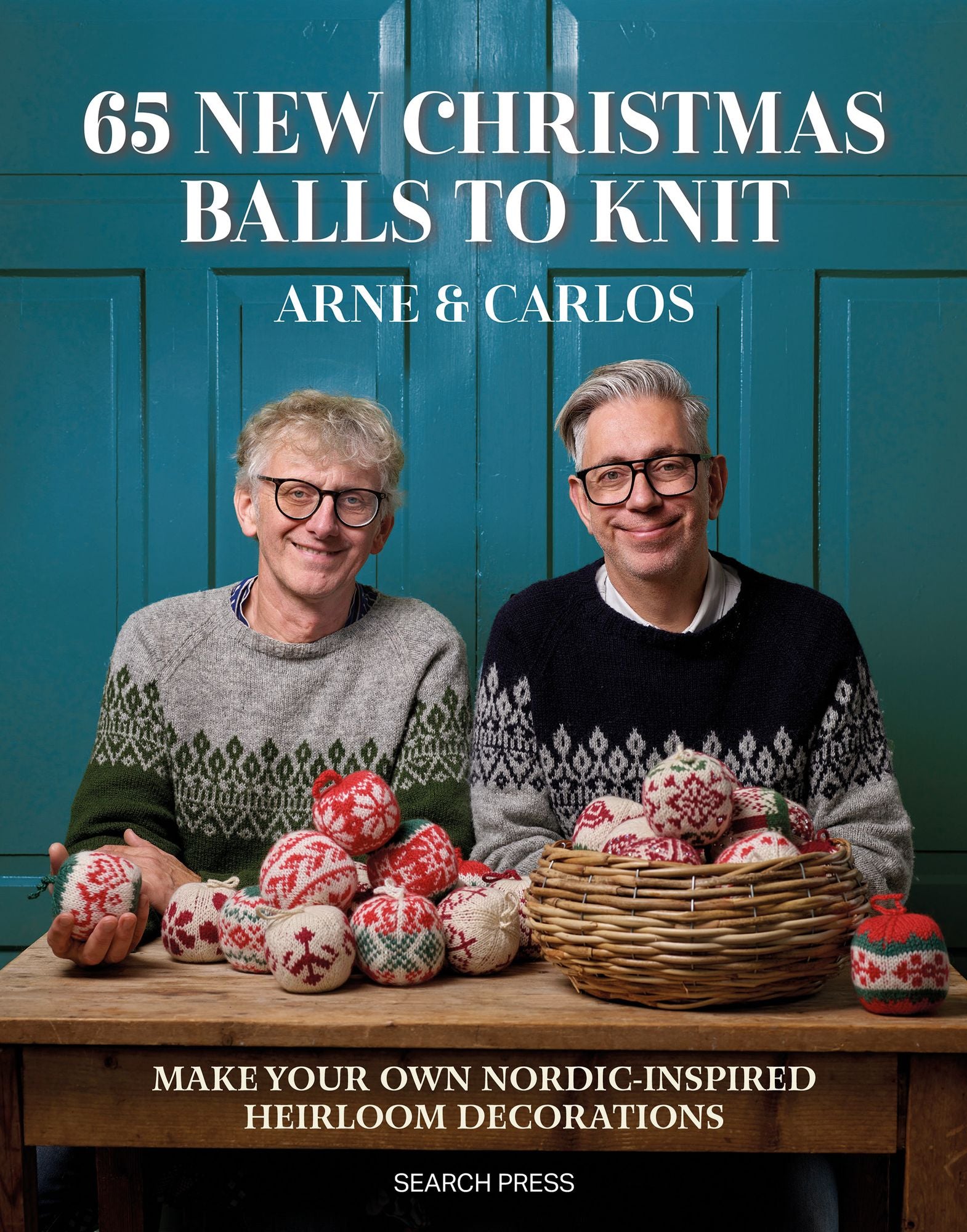 65 New Christmas Balls to Knit: Make your own Nordic-inspired heirloom