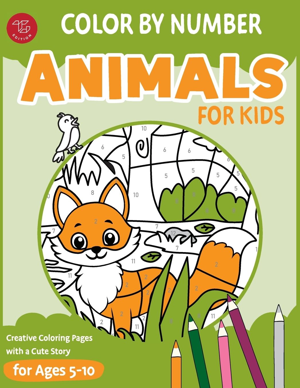 Color by Number Animals for Kids: Creative Coloring Pages with a Cute