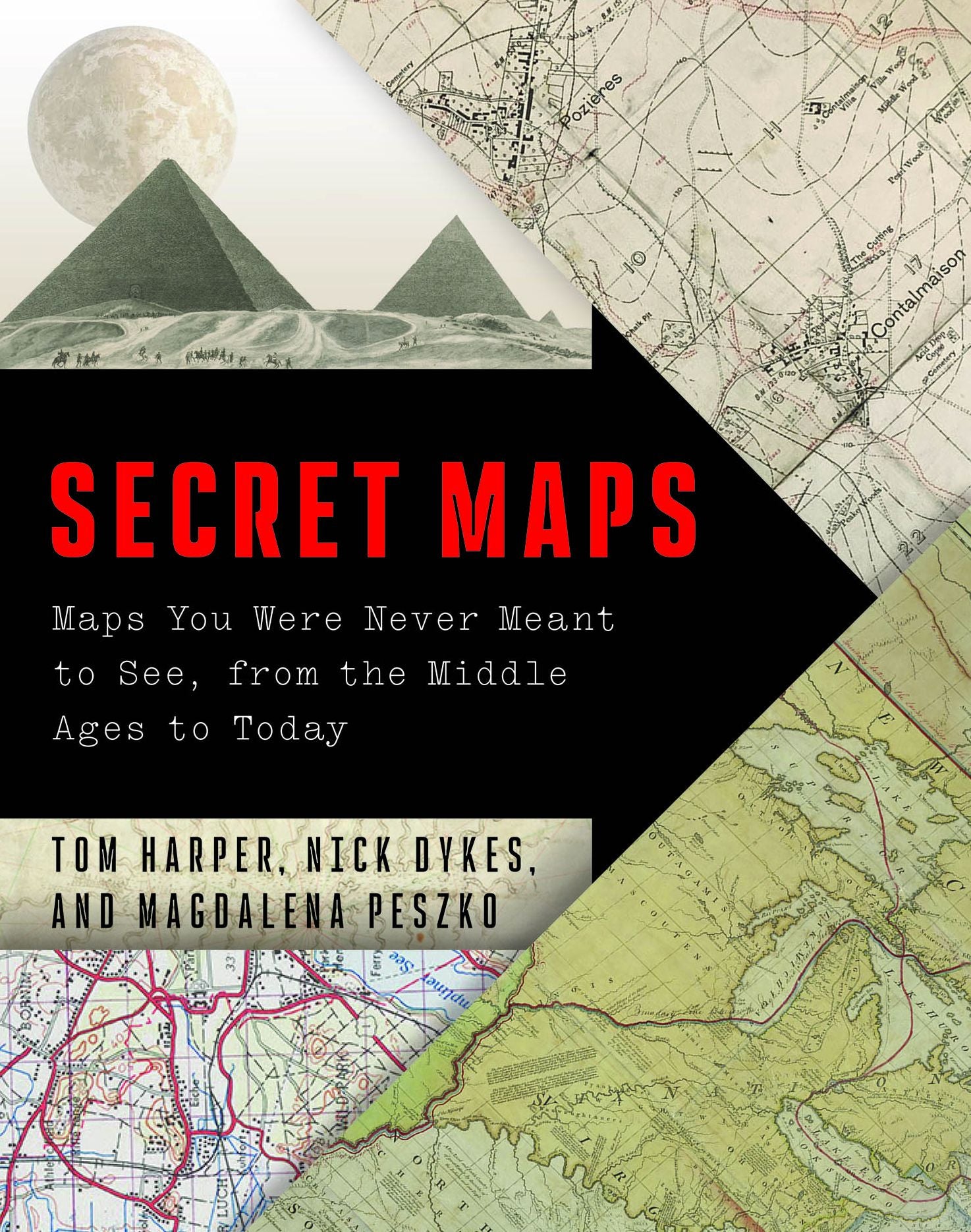 Secret Maps: Maps You Were Never Meant to See, from the Middle Ages to