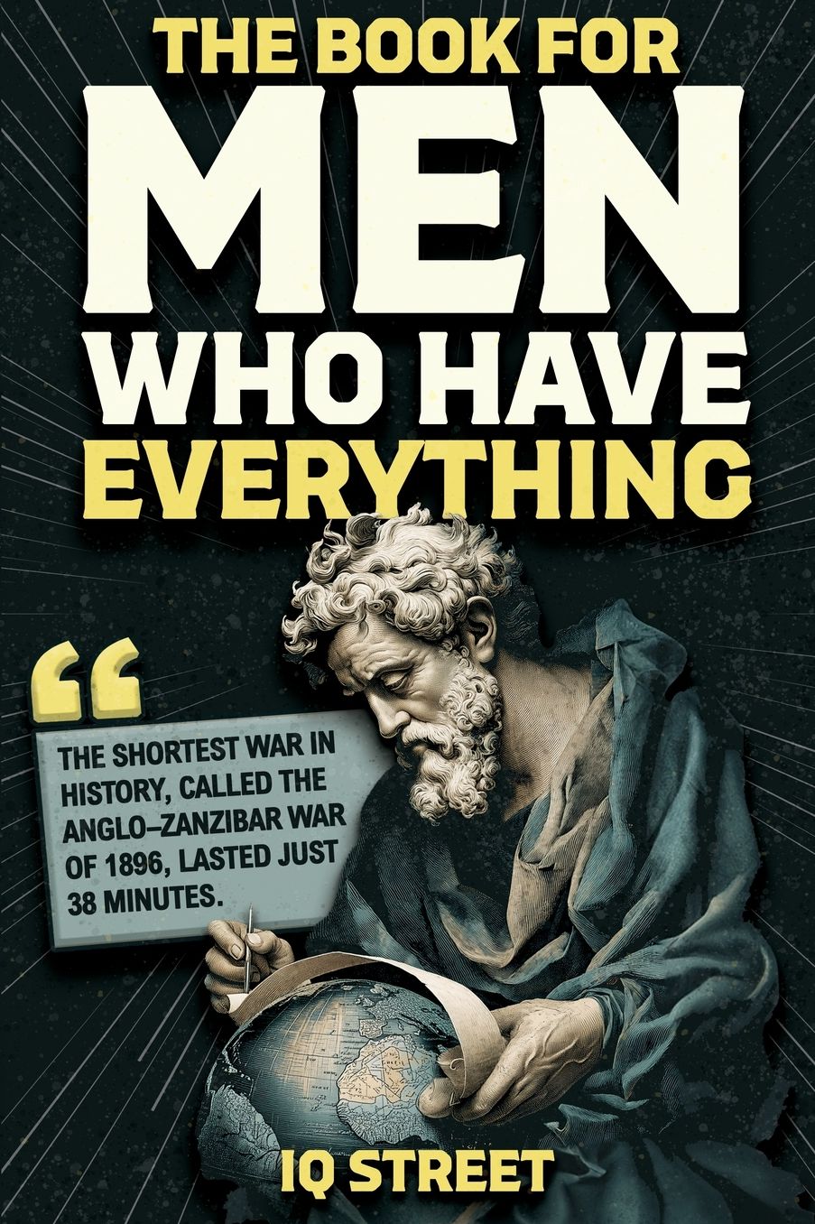 The Book For Men Who Have Everything: Unusual Knowledge and Boredom Bu
