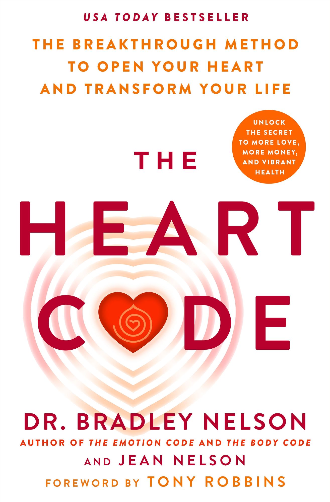 The Heart Code: The Breakthrough Method to Open Your Heart and Transfo